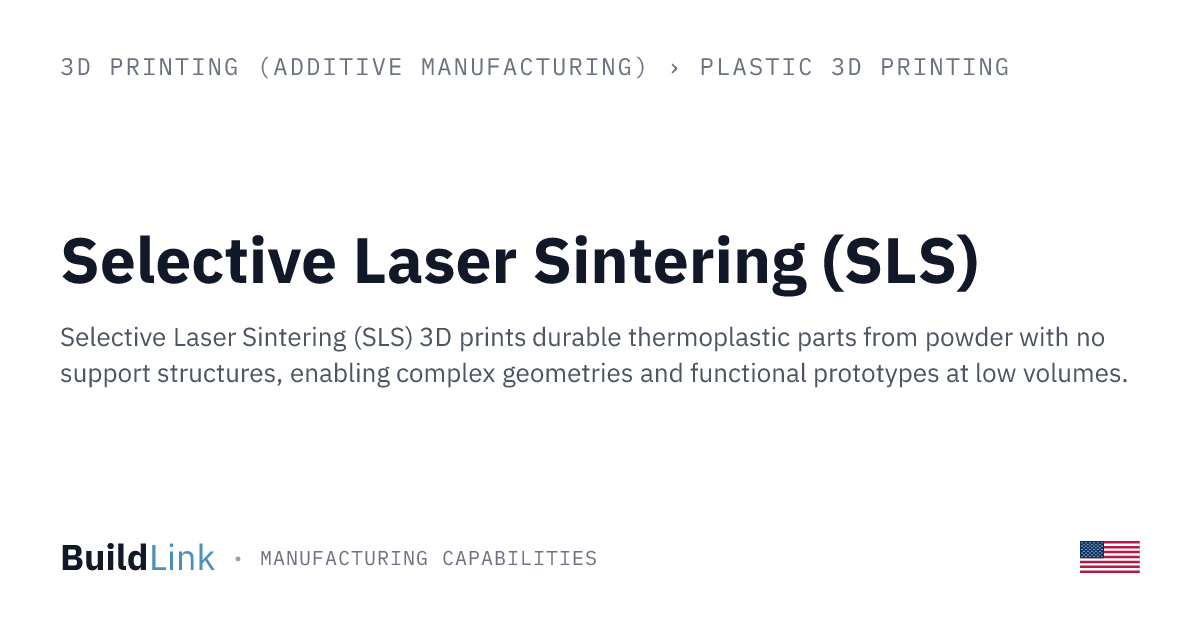 Selective Laser Sintering (SLS) - Manufacturing Capabilities - BuildLink