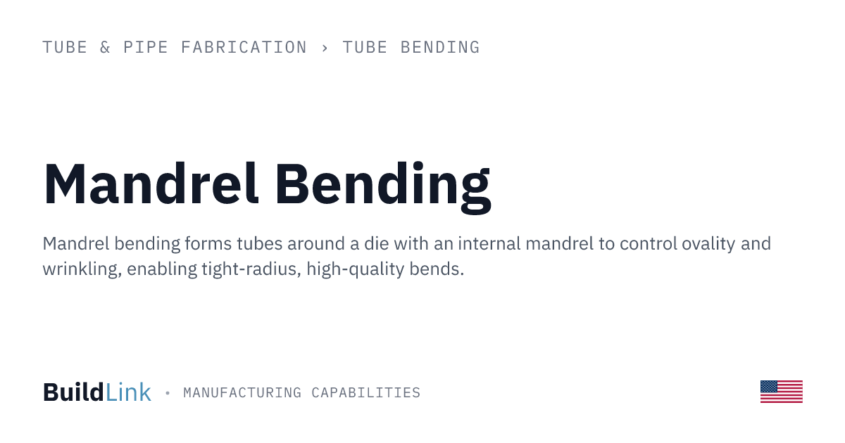 Mandrel Bending - Manufacturing Capabilities - BuildLink