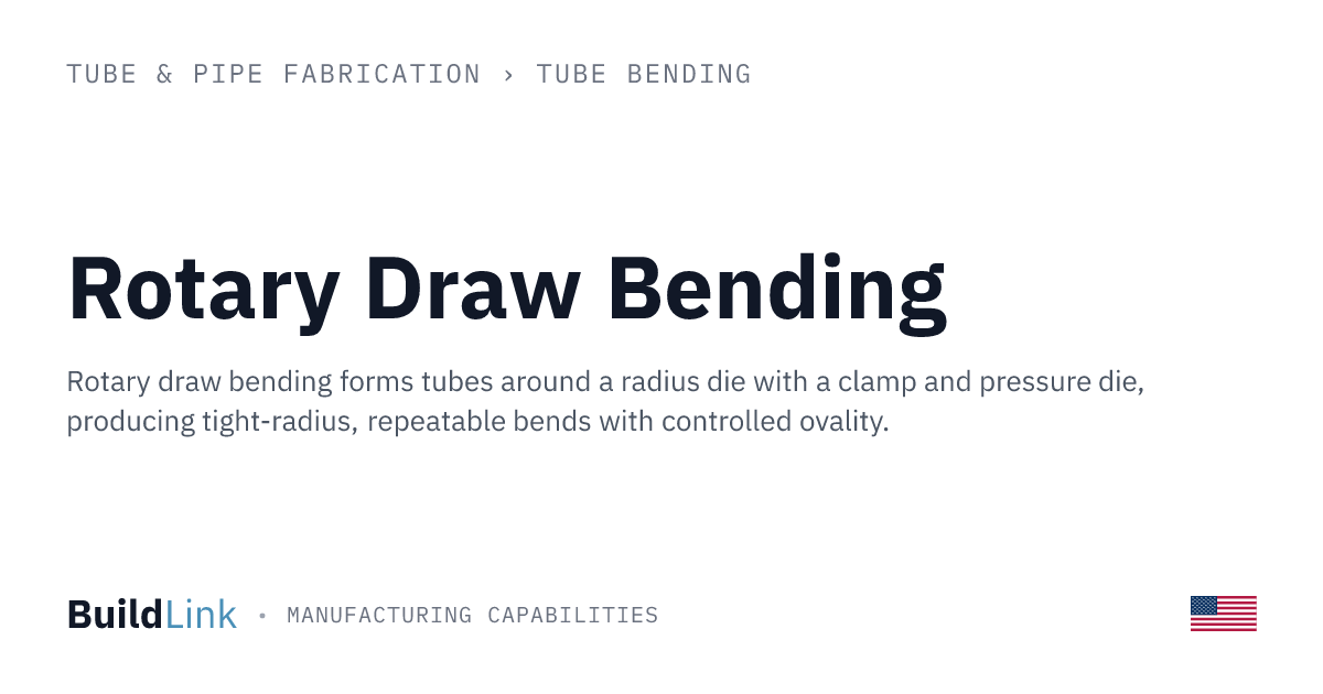 Rotary Draw Bending - Manufacturing Capabilities - BuildLink